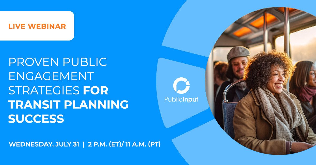 PublicInput Webinar: Proven Public Engagement Strategies for Transit Planning Success
